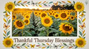 100+ Thankful Thursday Blessings, Quotes, and Images